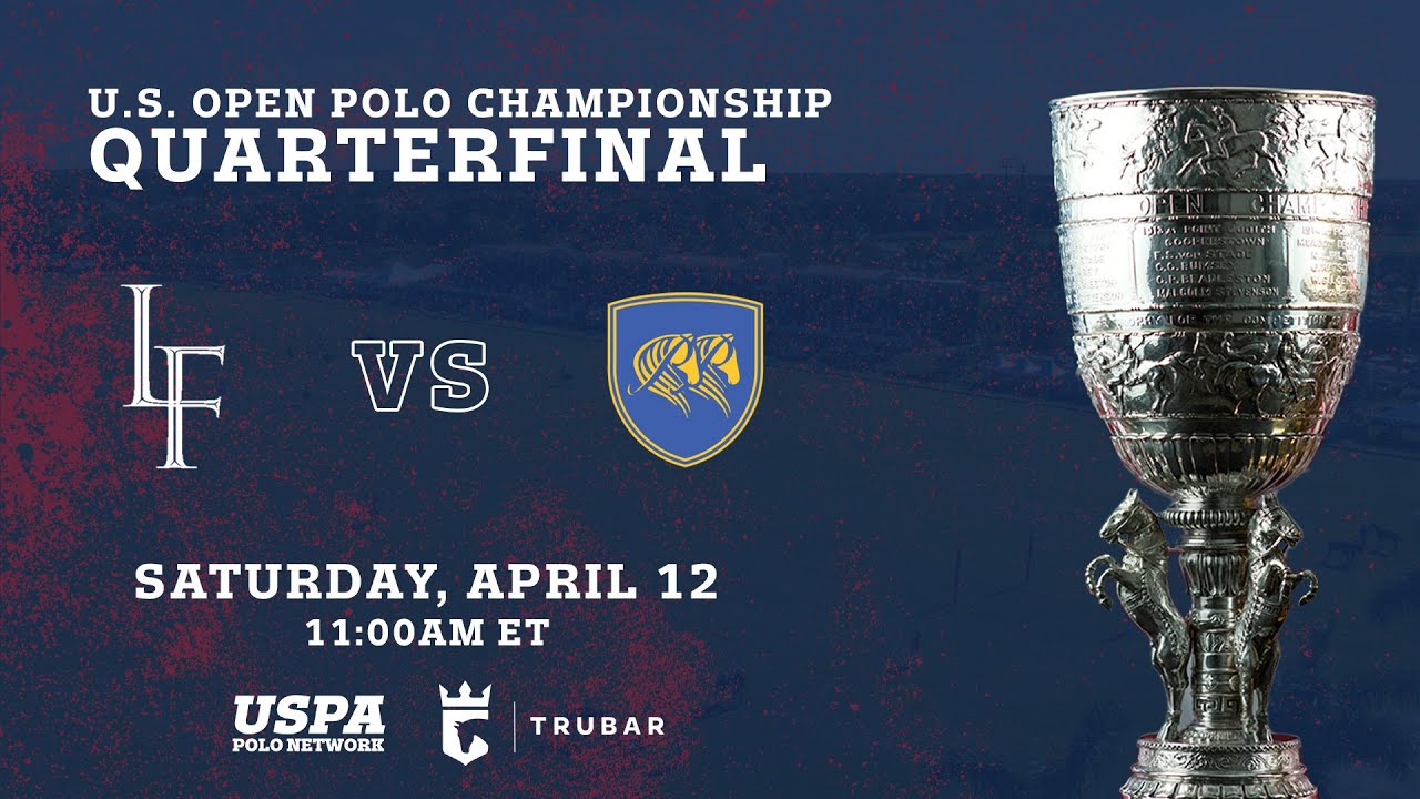 2025 U.S. Open Polo Championship Quarterfinal- Park Place vs La Fe ...