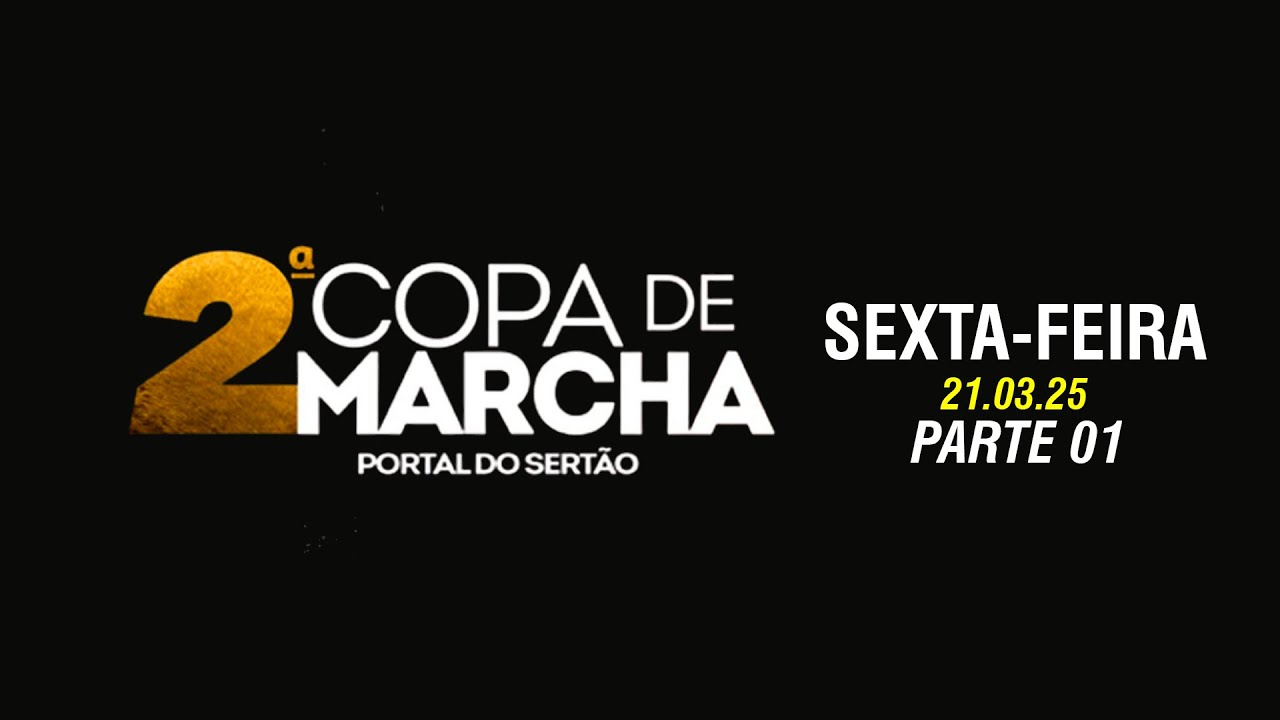 2ª COPA DE MARCHA PORTAL DO SERTÃO – DIA 01 – SEXTA-FEIRA - Total Horse Channel | Equestrian TV