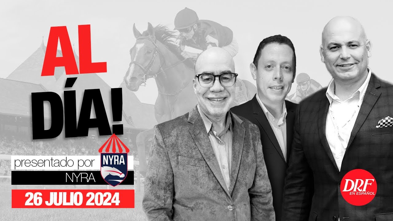 Al Día con DRF en Español / Saratoga /Julio 26 - Total Horse Channel ...