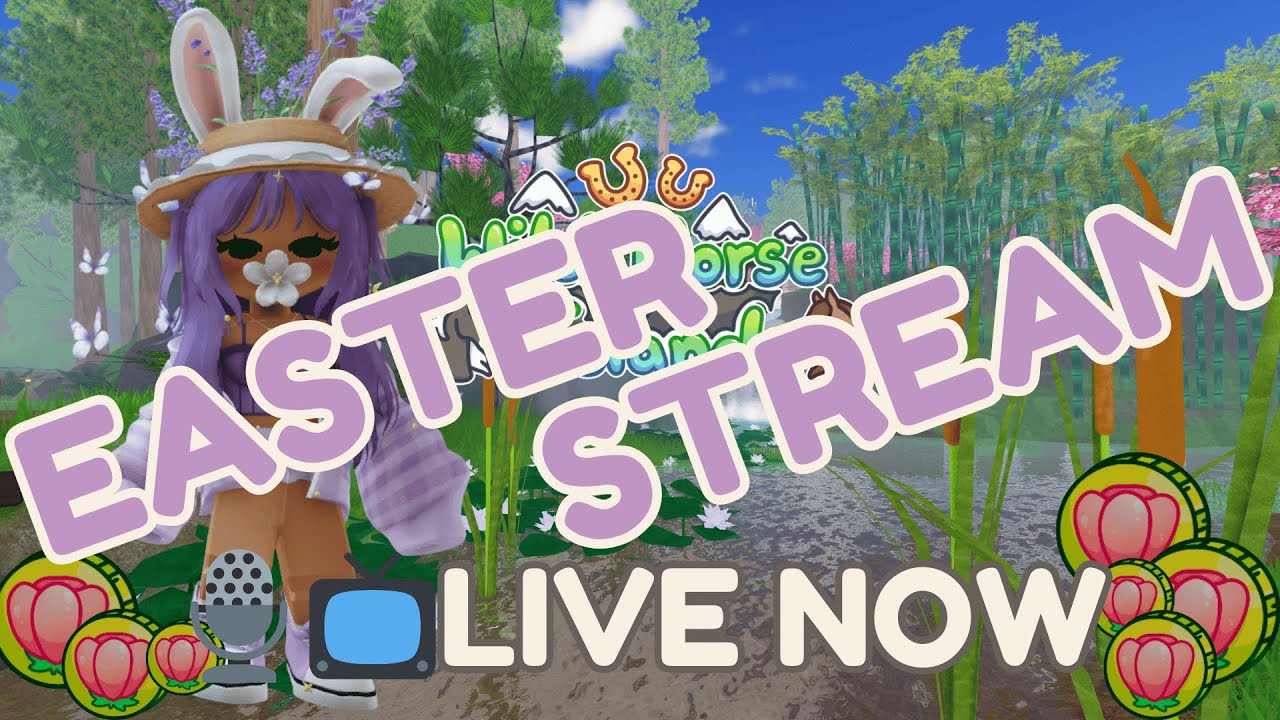 🐇 EASTER STREAM – Spring Event & Chatting 🐇 | Roblox Wild Horse Islands ...