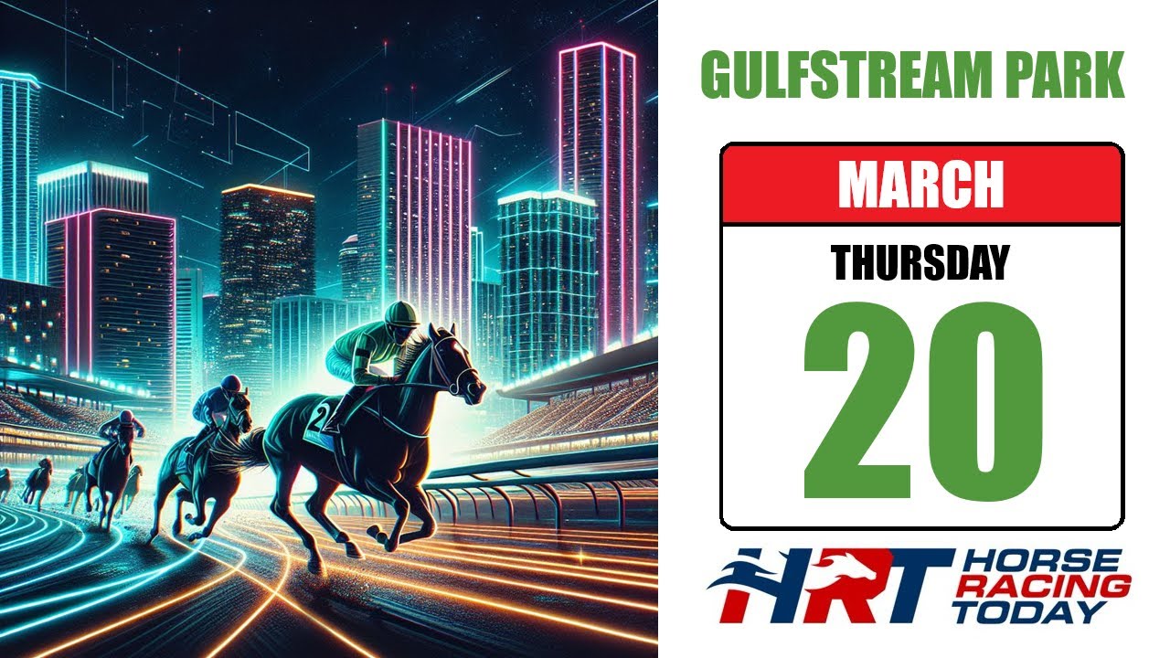🏇 Gulfstream Park Picks & Analysis! March 20, 2025🏆 - Total Horse ...