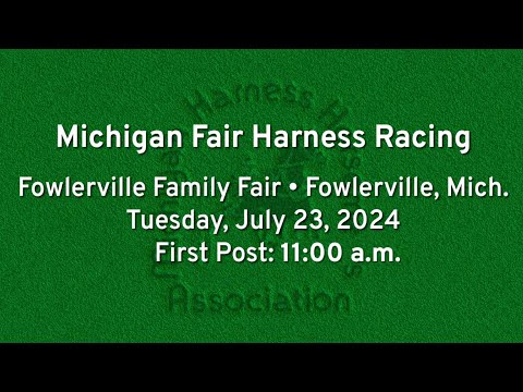 Michigan Fair Harness Racing | Fowlerville | July 23rd, 2024 - Total ...