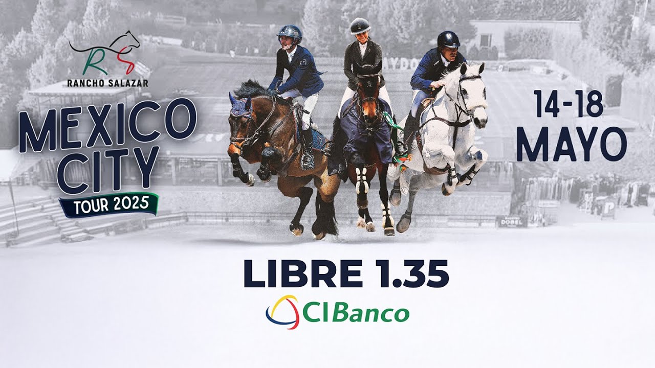 Prueba 7 – Libre 1.35 CI BANCO | Mexico City Tour Rancho Salazar 2025 ...