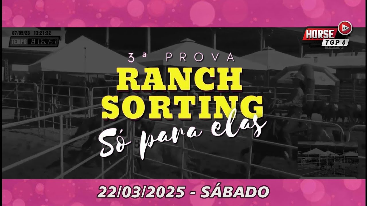 RANCH SORTING – SÓ PARA ELAS – RANCHO SÃO CAMILO – NATIVIDADE-RJ – SÁBADO 22/03/2025 - Total ...