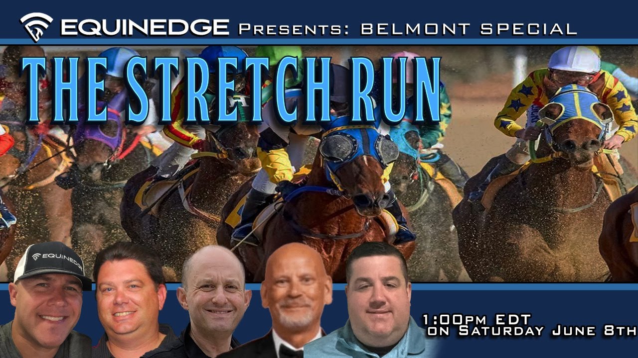 Stretch Run 2024 Belmont Stakes Day Special – Live Racing - Total Horse ...
