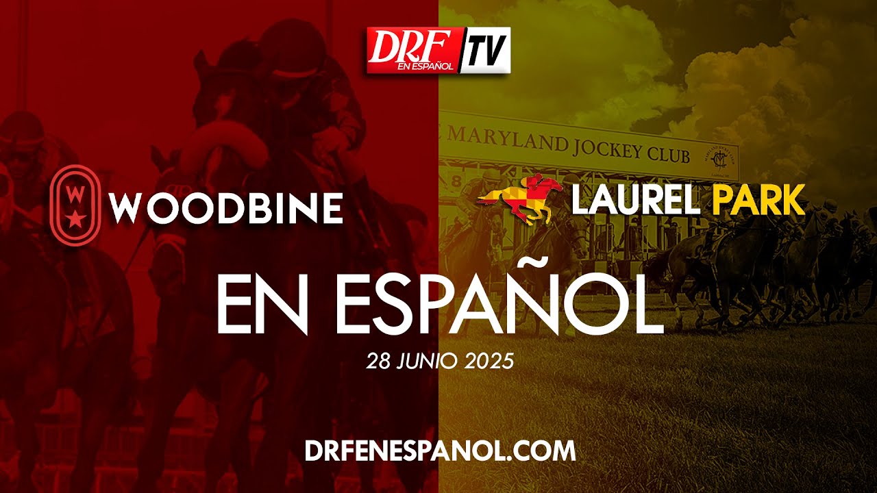 Woodbine y Laurel Park en Español! || Junio 28, 2025 - Total Horse Channel | Equestrian TV
