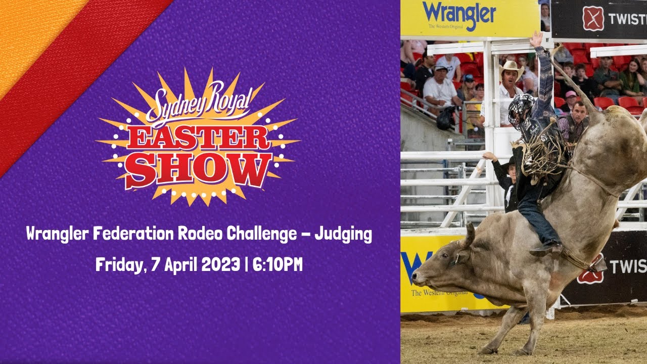 Wrangler Federation Rodeo Challenge – Judging | Friday, 7 April 2023 ...